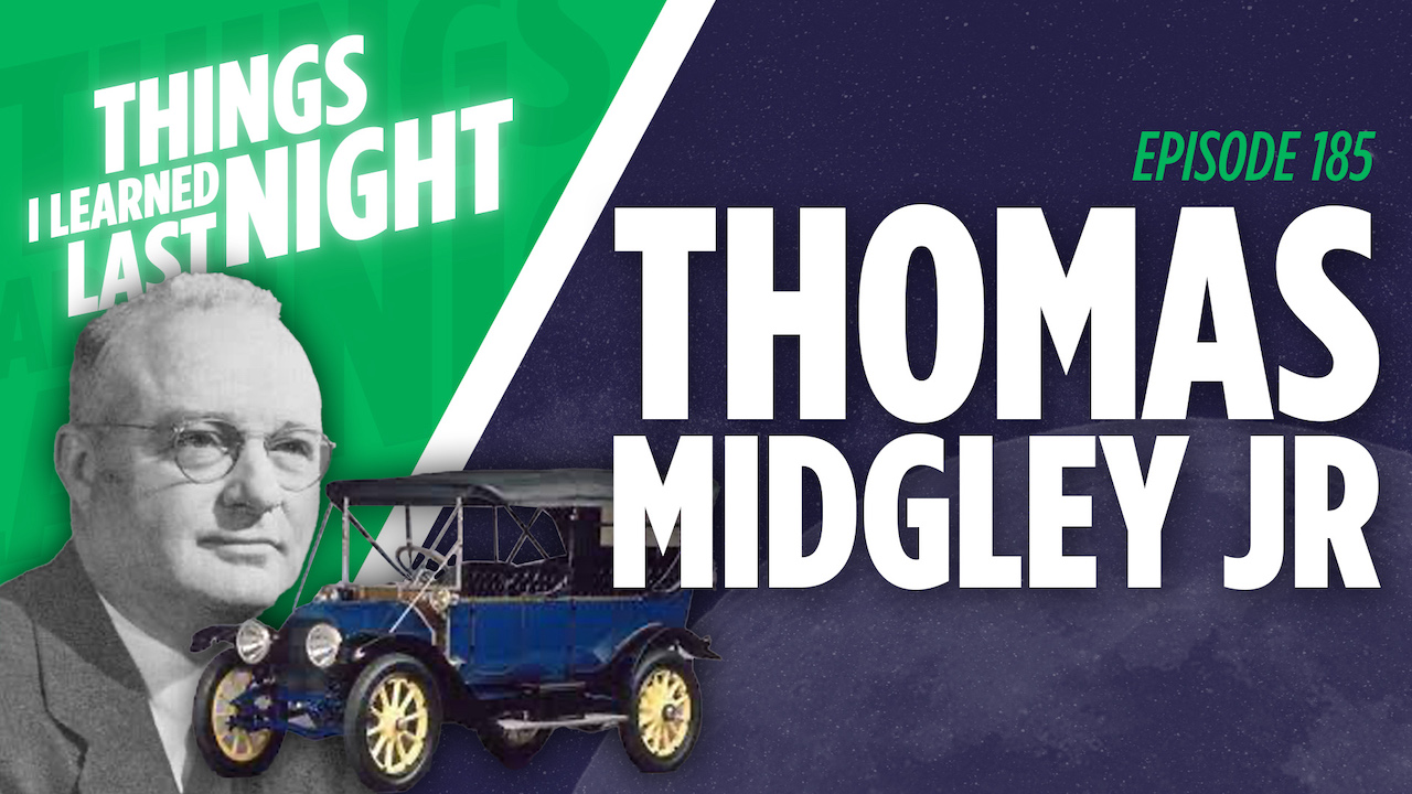 Thomas Midgley - A Dangerous Mind - Things I Learned Last Night